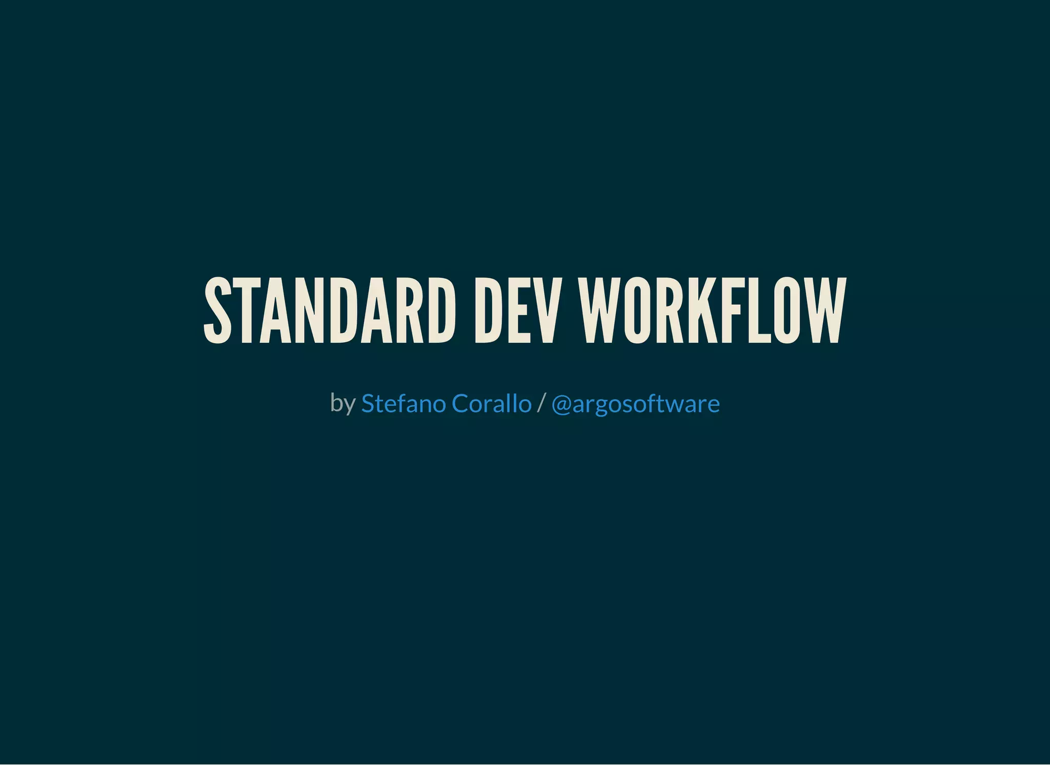 Standard Dev Workflow | PPT