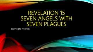 Revelation 15 and 16 | PPTX