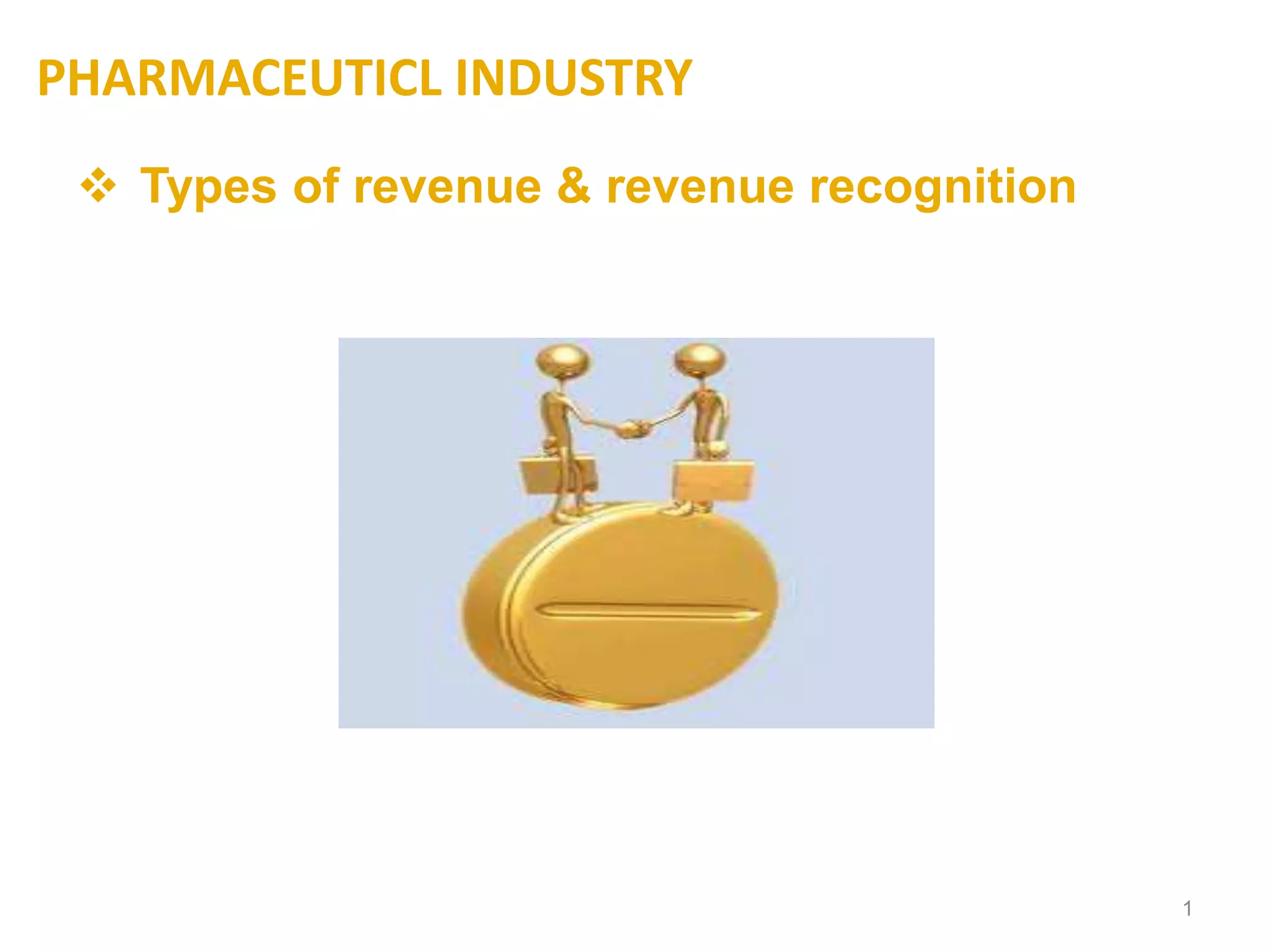 Revenue reconition- Pharma Industry | PPTX