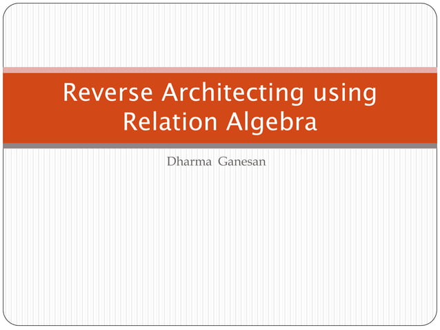 Reverse Architecting using Relation Algebra.pdf