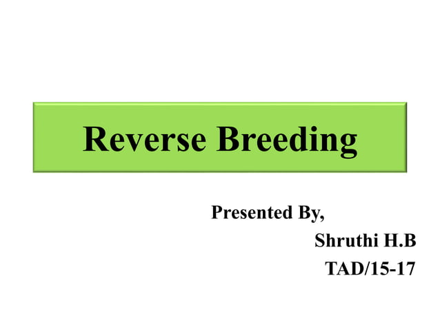 Reverse Breeding | PPTX