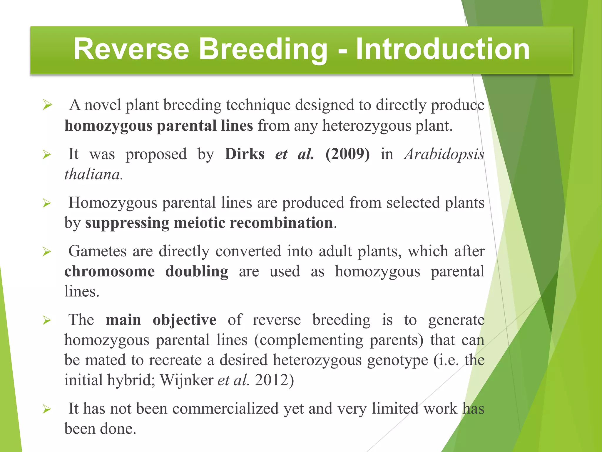 Reverse Breeding: a tool to create homozygous plants from the ...