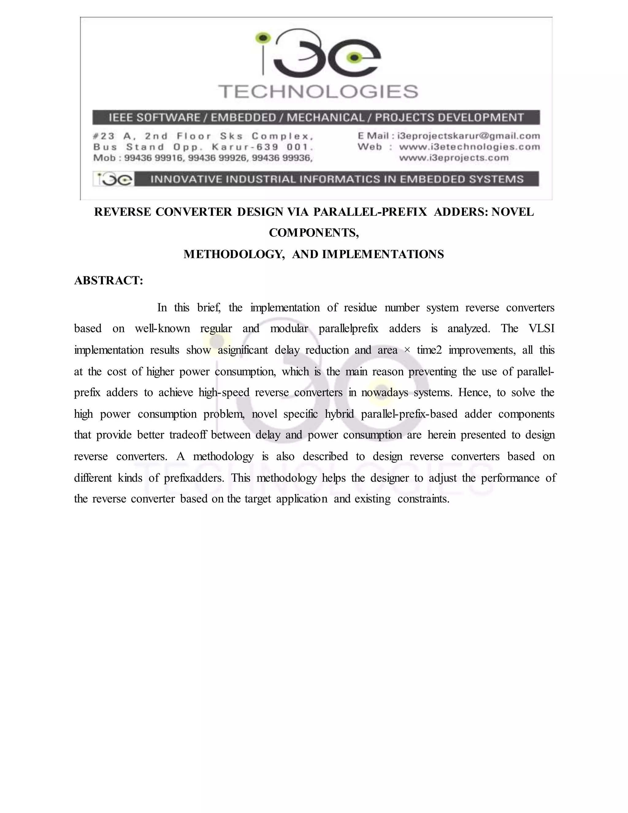 Reverse converter design via parallel prefix adders; novel components, methodology, and ...