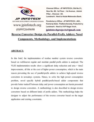Reverse converter design via parallel prefix adders novel components, methodology, and ...