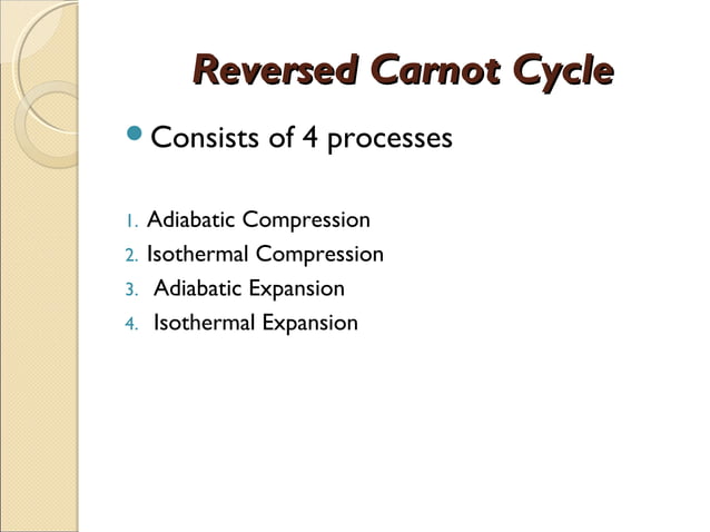 Reversed carnot cycle | PPT