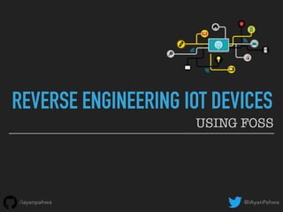 Reverse engineering IoT Devices | PDF