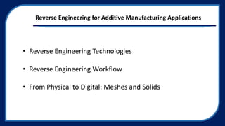 Reverse Engineering for additive manufacturing | PPT