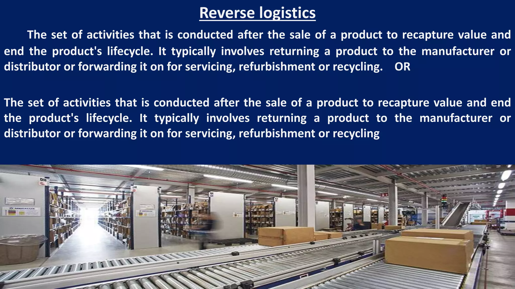 Reverse logistic and reverse supply chain | PPTX
