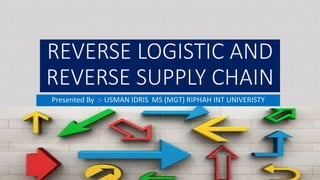 Reverse logistic and reverse supply chain | PPTX