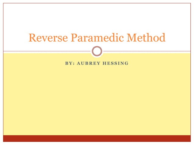 Reverse paramedicmethodaubreyhessing | PPT