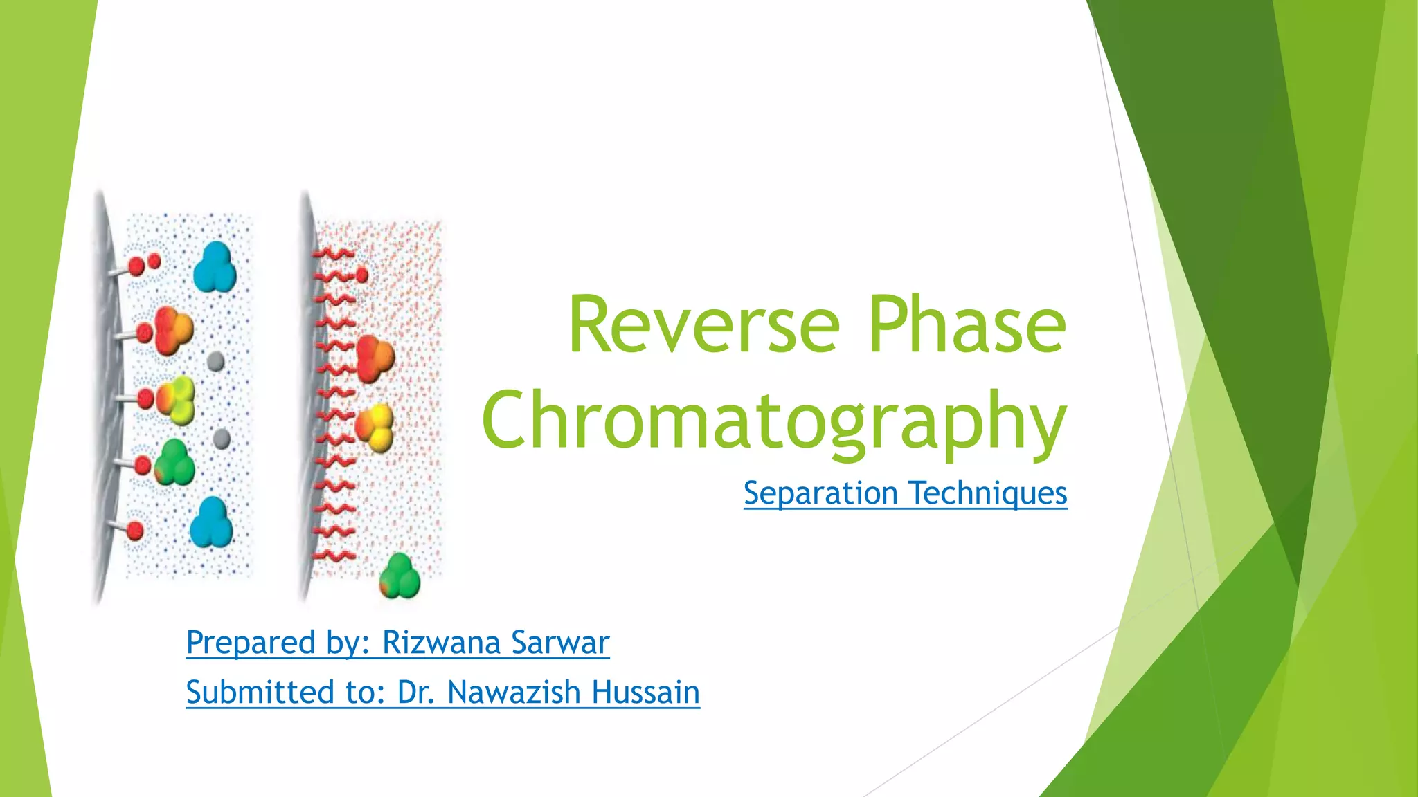 Reverse phase chromatography | PPTX