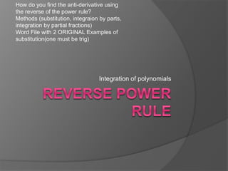 Reverse power rule | PPT