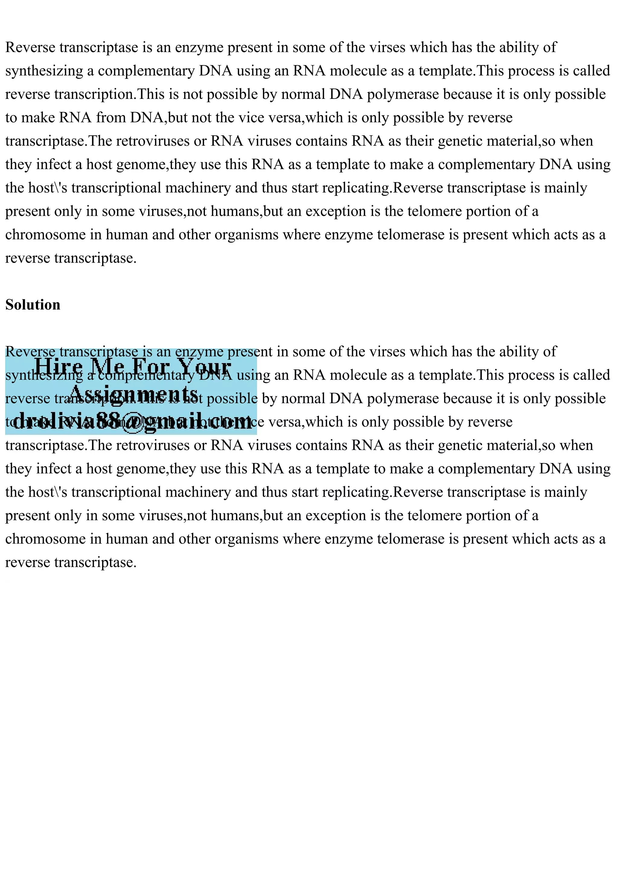 Reverse transcriptase is an enzyme present in some of the virses whi.pdf