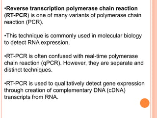 Reverse transcriptase polymerase chain reaction | PPTX