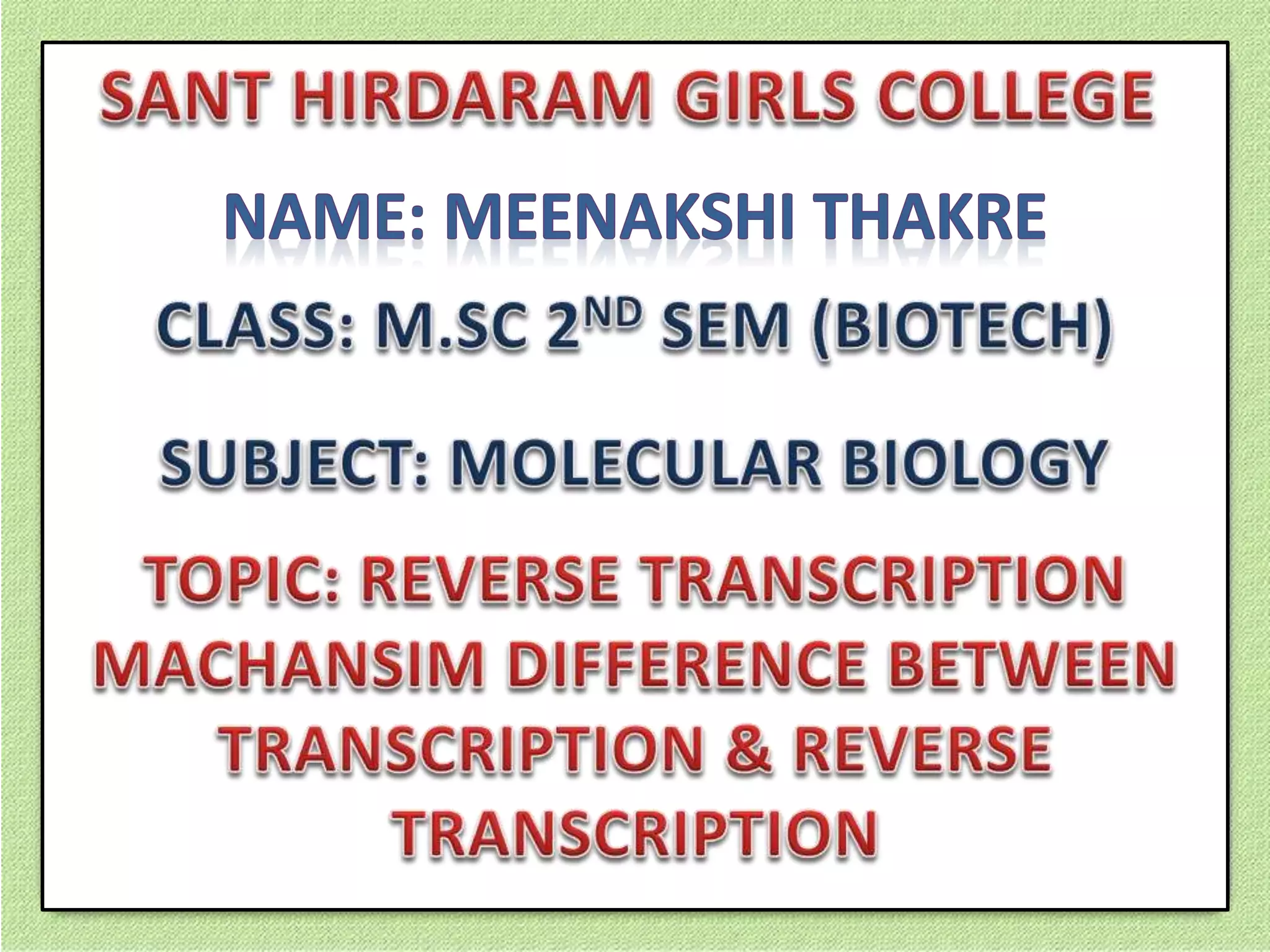 Reverse transcription machansim difference between transcription ... Reverse transcription machansim difference between transcription ...