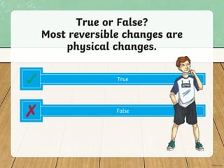 Reversible or-irreversible-changes-quiz-powerpoint | PPTX