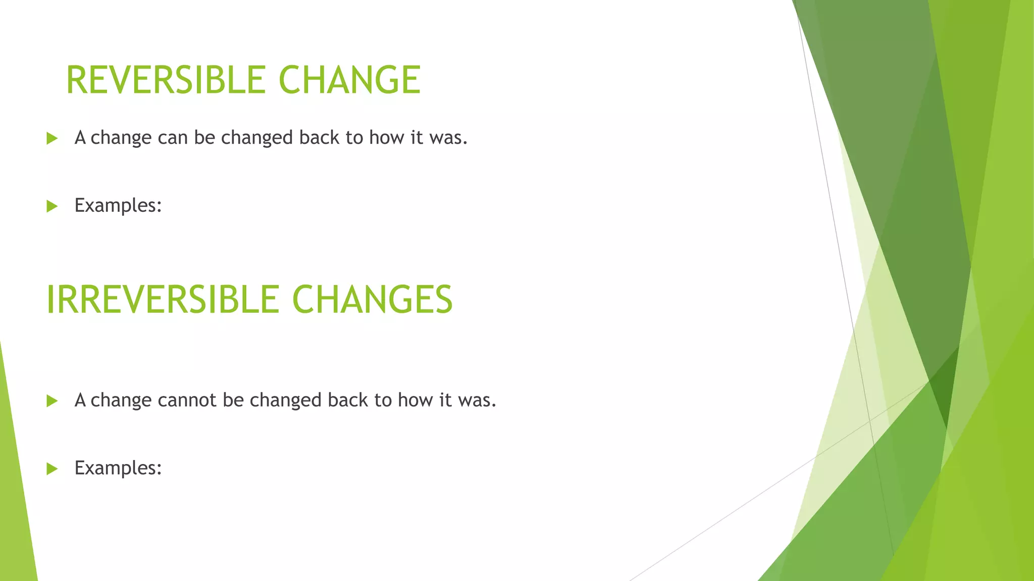 Reversible and irreversible changes | PPT