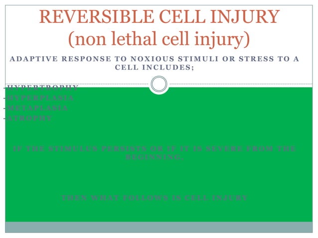 Reversible cell injury | PPTX | Biological Sciences | Science