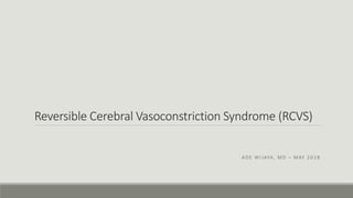 Reversible Cerebral Vasoconstriction Syndrome | PPT