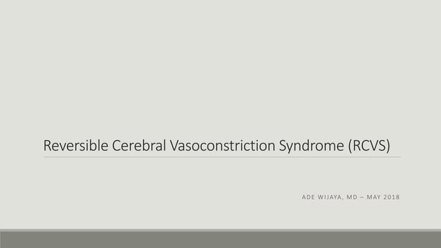 Reversible Cerebral Vasoconstriction Syndrome | PPT
