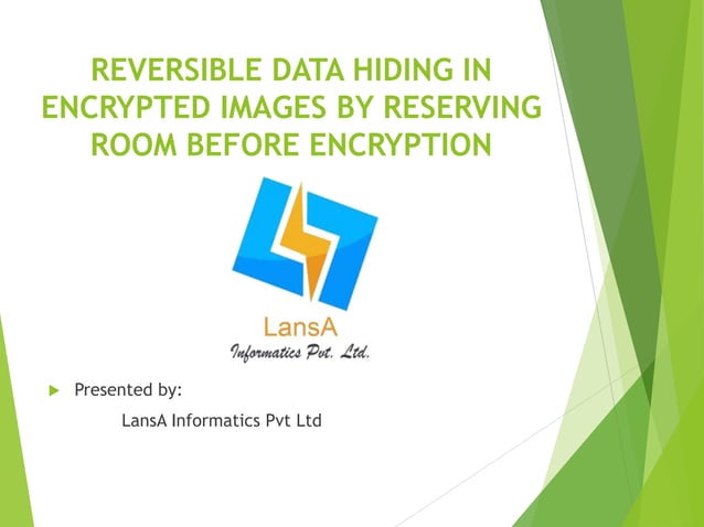 Reversible data hiding in encrypted images by reserving room before encryption | PPTX