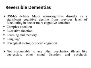 Reversible dementia and delirium | PPTX