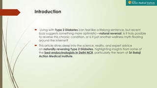 Reversing Type 2 Diabetes Naturally: Myth or Medical Breakthrough? | PPTX