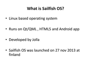sailfish OS ppt | PPTX | Operating Systems | Computer Software and ...