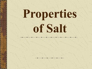 types and properties of salts | PPT
