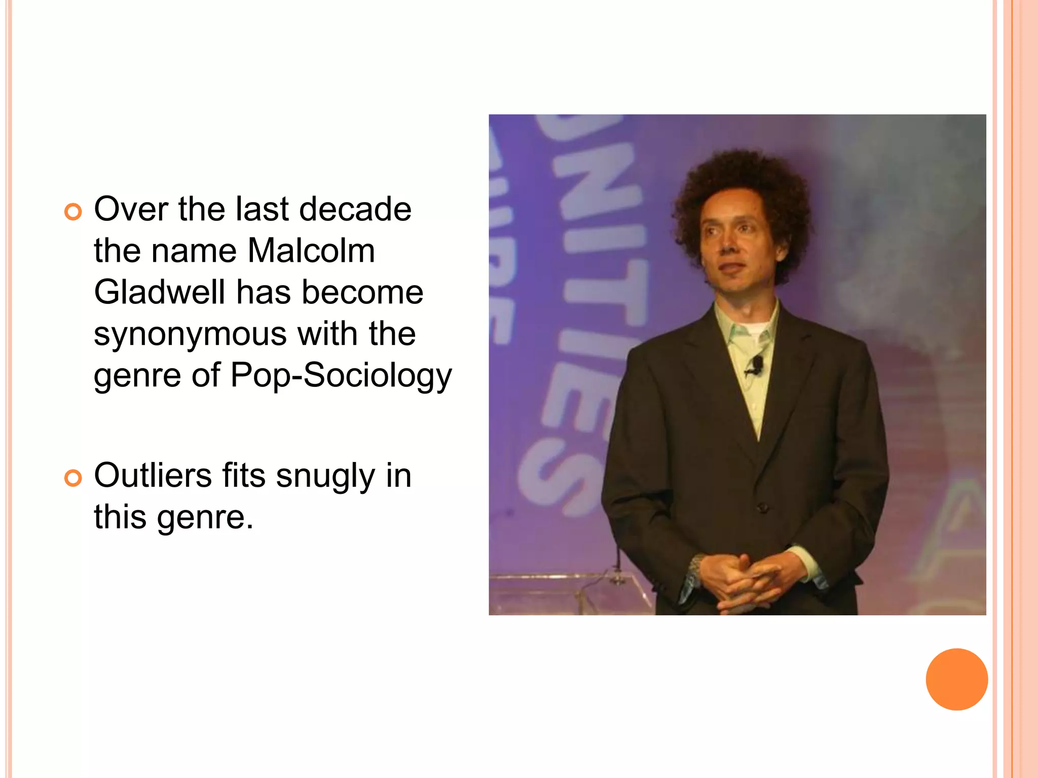 Review of Malcolm Gladwell's Outliers | PPTX