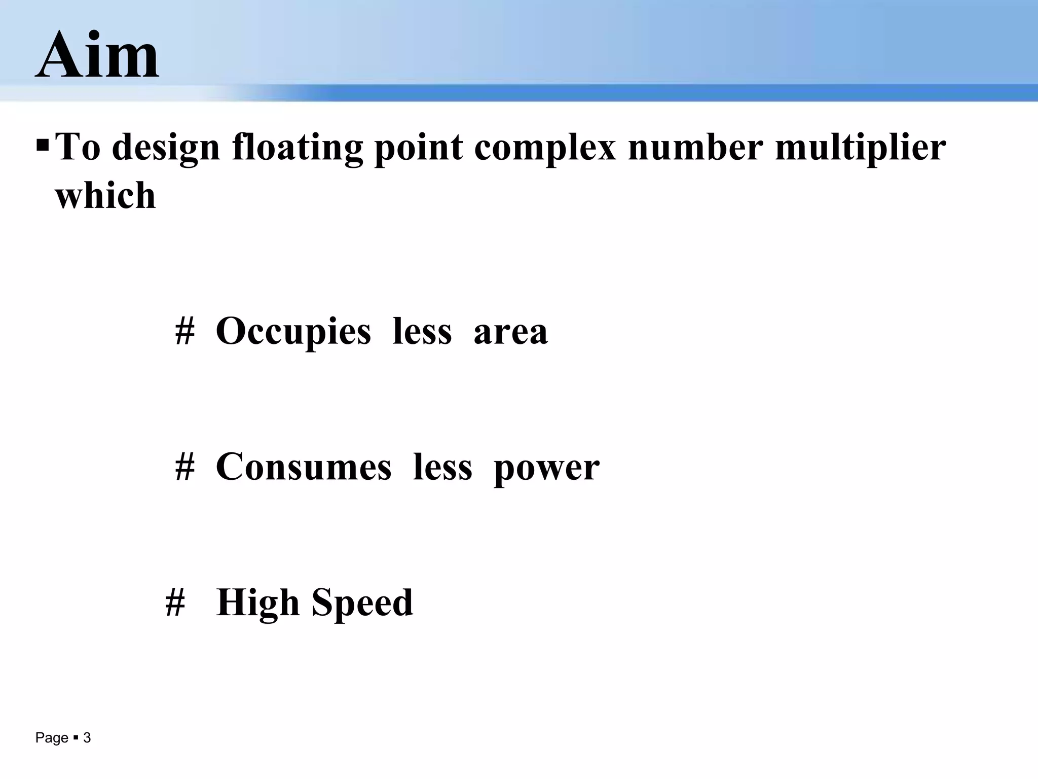 Optimized Floating-point Complex number multiplier on FPGA | PPTX