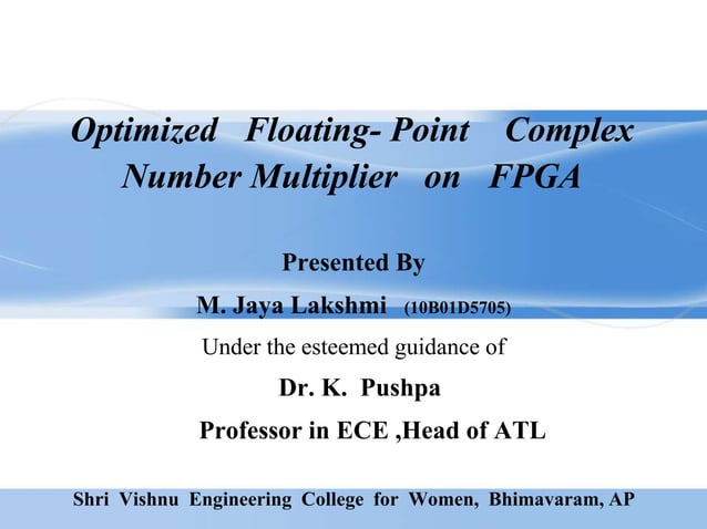 Optimized Floating-point Complex number multiplier on FPGA | PPTX | Computing | Technology ...