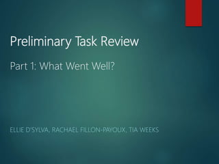 Preliminary Task Review - Part 1 | PPT