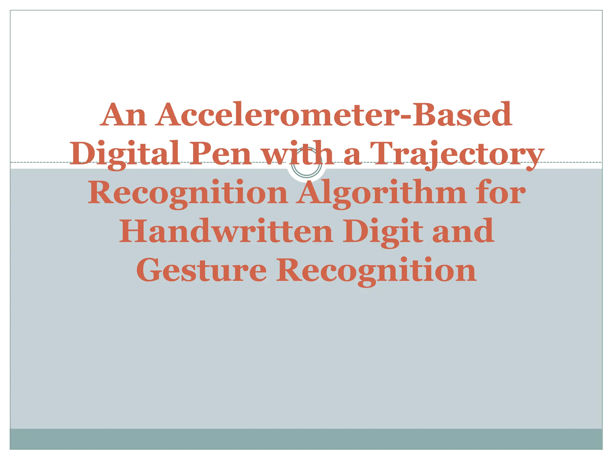 An Accelerometer based digital pen gesture recognition | PPT