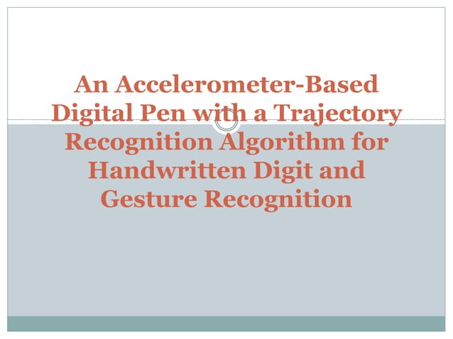 An Accelerometer based digital pen gesture recognition | PPT