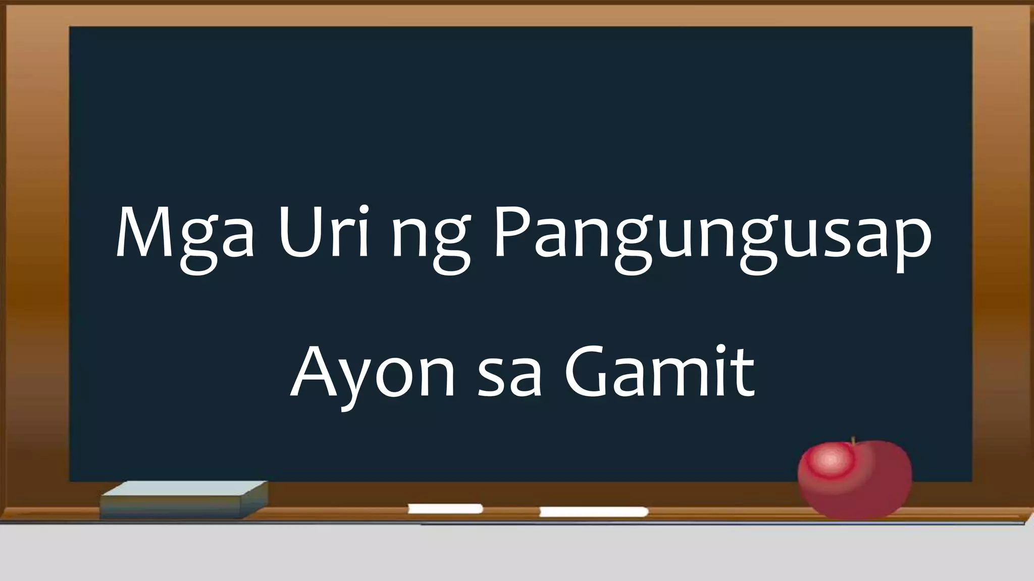 Uri ng Pangungusap Ayon sa Gamit Grade 6 | PPTX