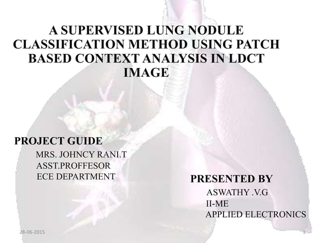 A supervised lung nodule classification method using patch based context analysis in LDCT image ...