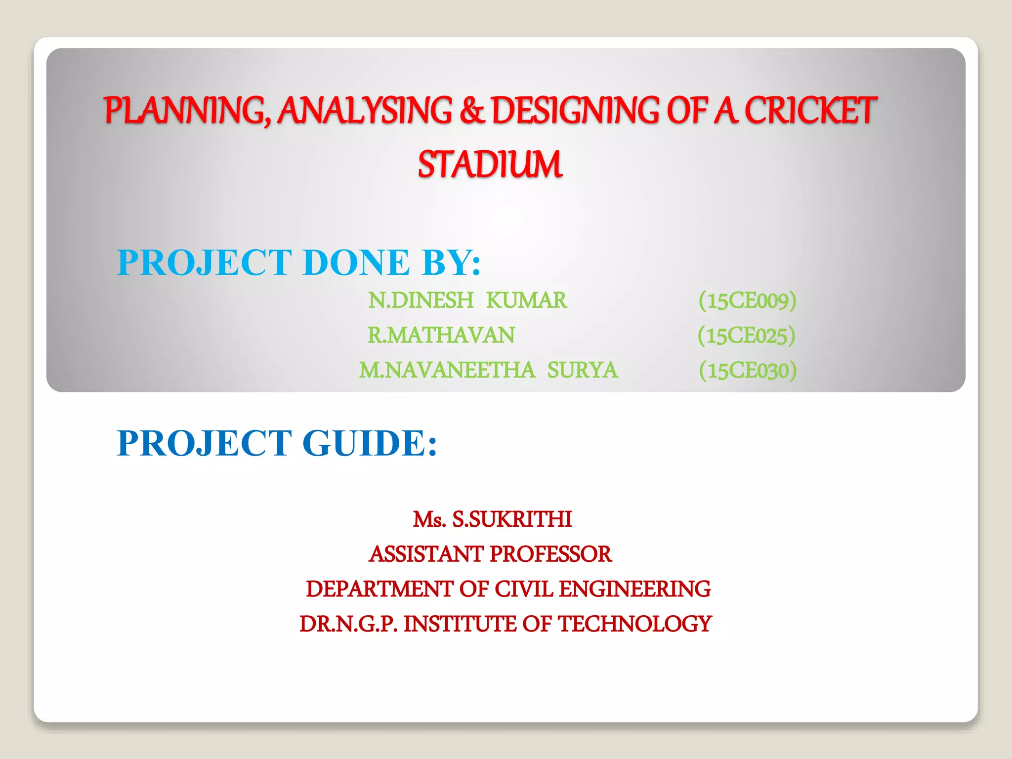PLANNING, ANALYSING & DESIGNING OF A CRICKET STADIUM | PPTX