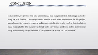 Review A DCNN APPROACH FOR REAL TIME UNCONSTRAINED FACE.pptx