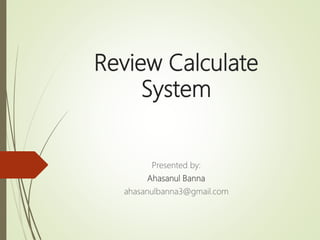 Review Calculate System | PPT