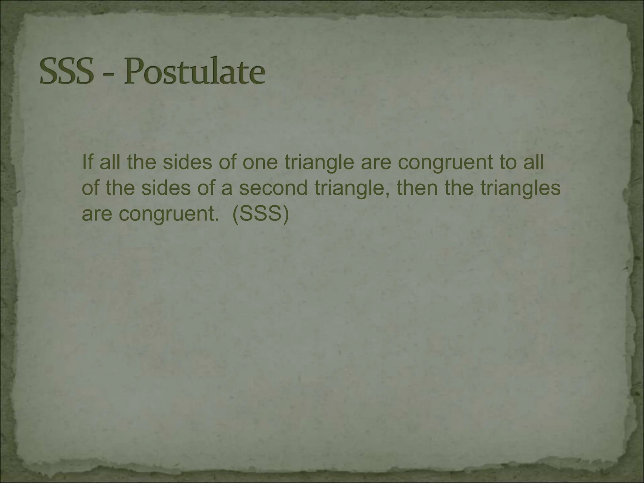 TRIANGLE CONGRUENCE, SSS, ASA, SAS and AAS | PPT