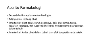 Review Dasar farmakologi, Farmakoterapi dan Farmakodinamik.pptx