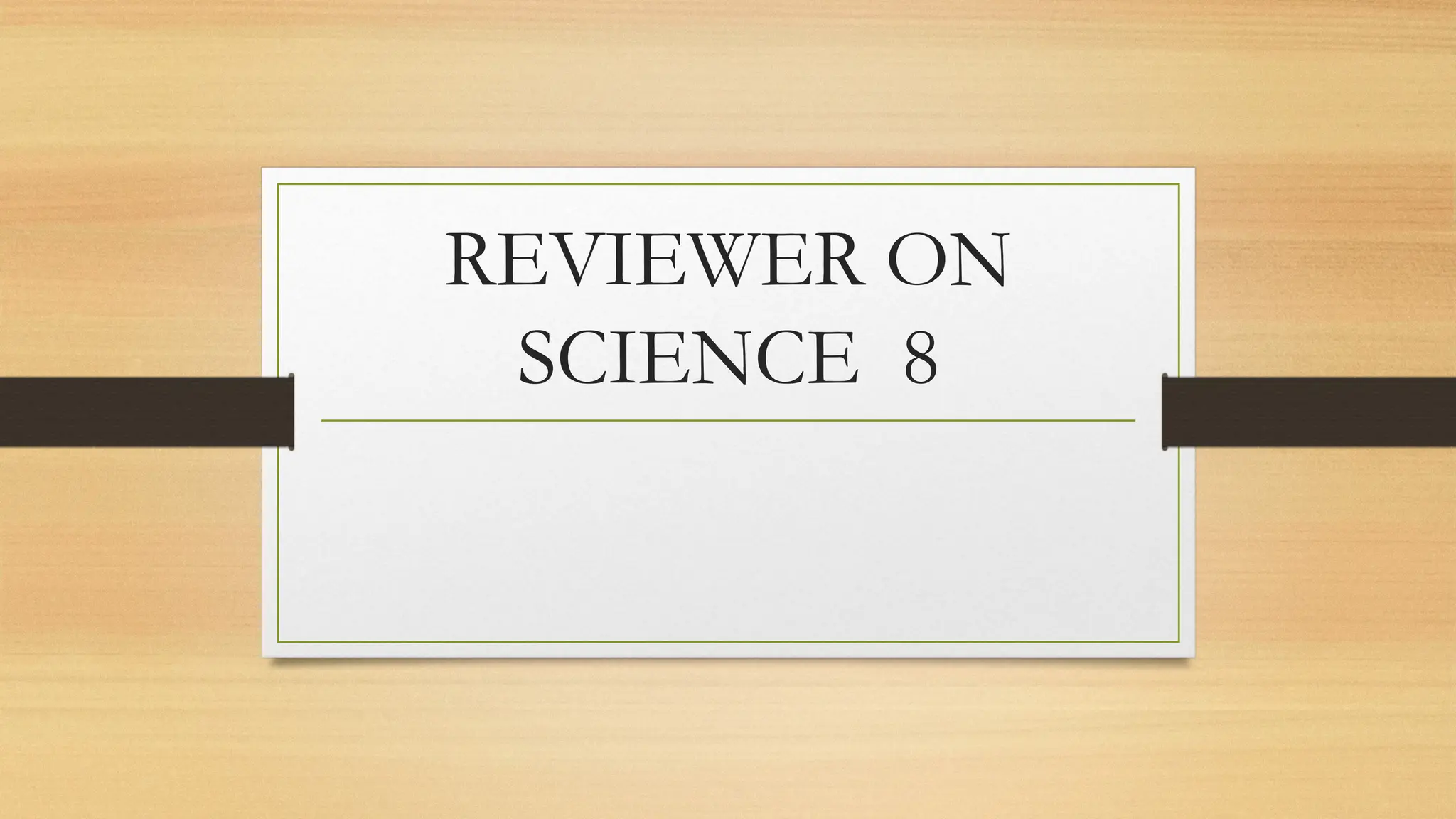 REVIEWER ON SCIENCE 8.pptxxxxxxxxxxxxxx | PPTX