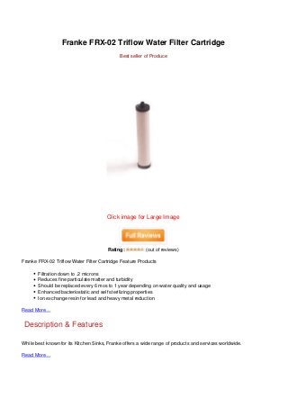 Review franke frx 02 triflow water filter cartridge
