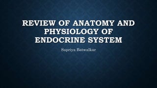Review of anatomy and physiology of endocrine system.pptx