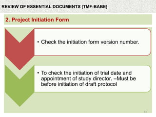 Review of essential documents (TMF BABE). | PPTX