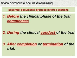Review of essential documents (TMF BABE). | PPTX