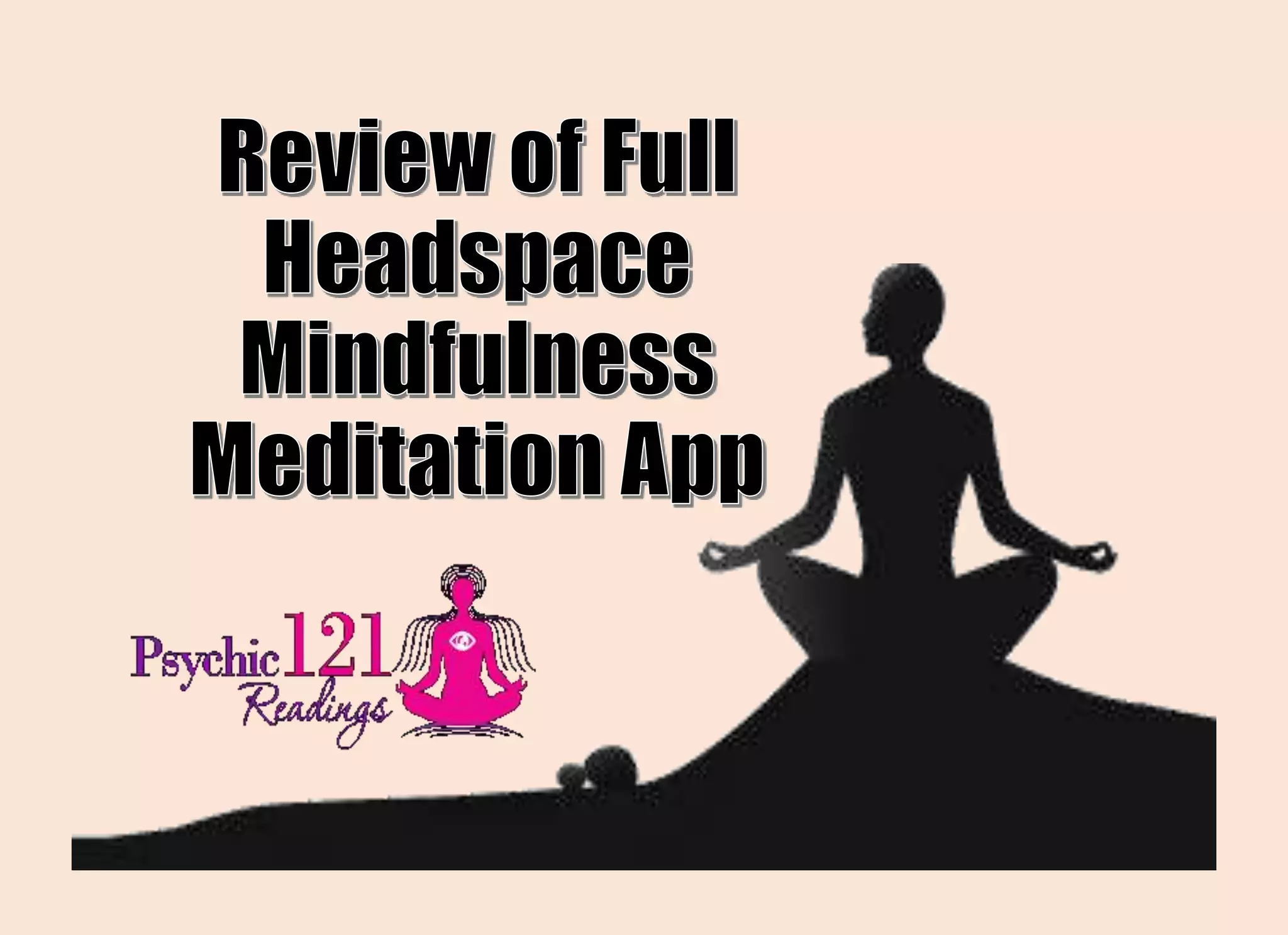 Full Headspace Mindfulness Meditation App Review | PPT