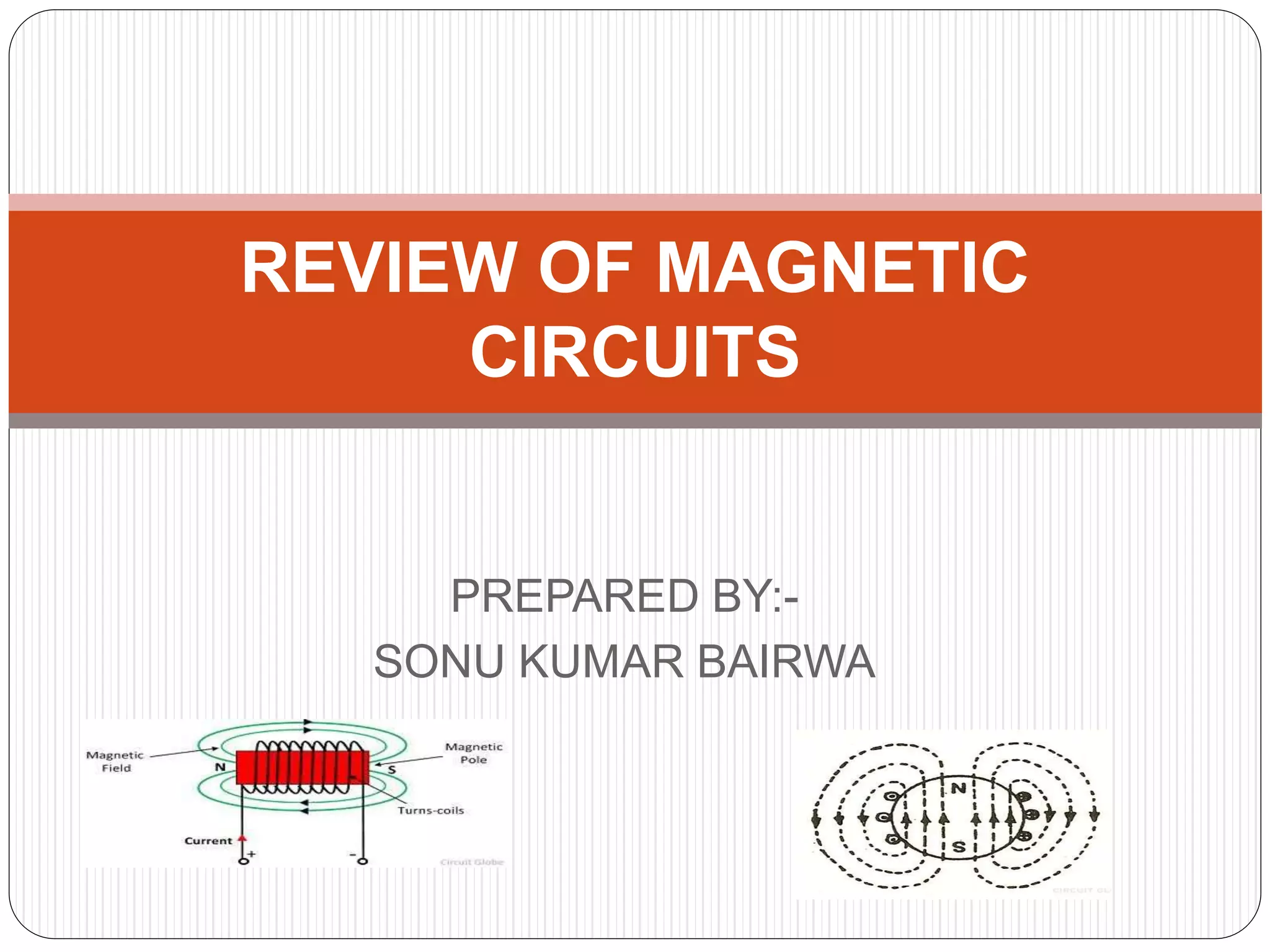 Review of magnetic circuits | PPTX