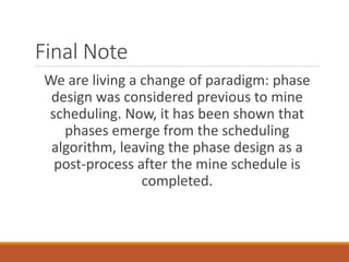 Review of scheduling algorithms in Open Pit Mining | PPT
